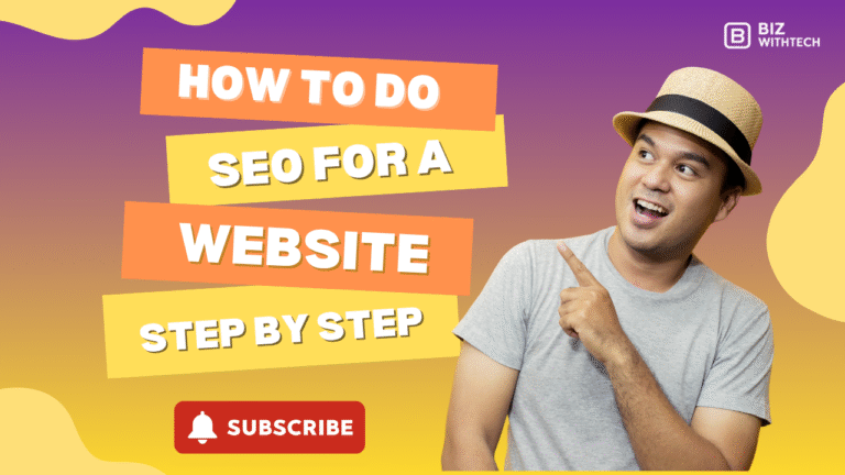 How to Do SEO for Website Step By Step | Biz With Tech